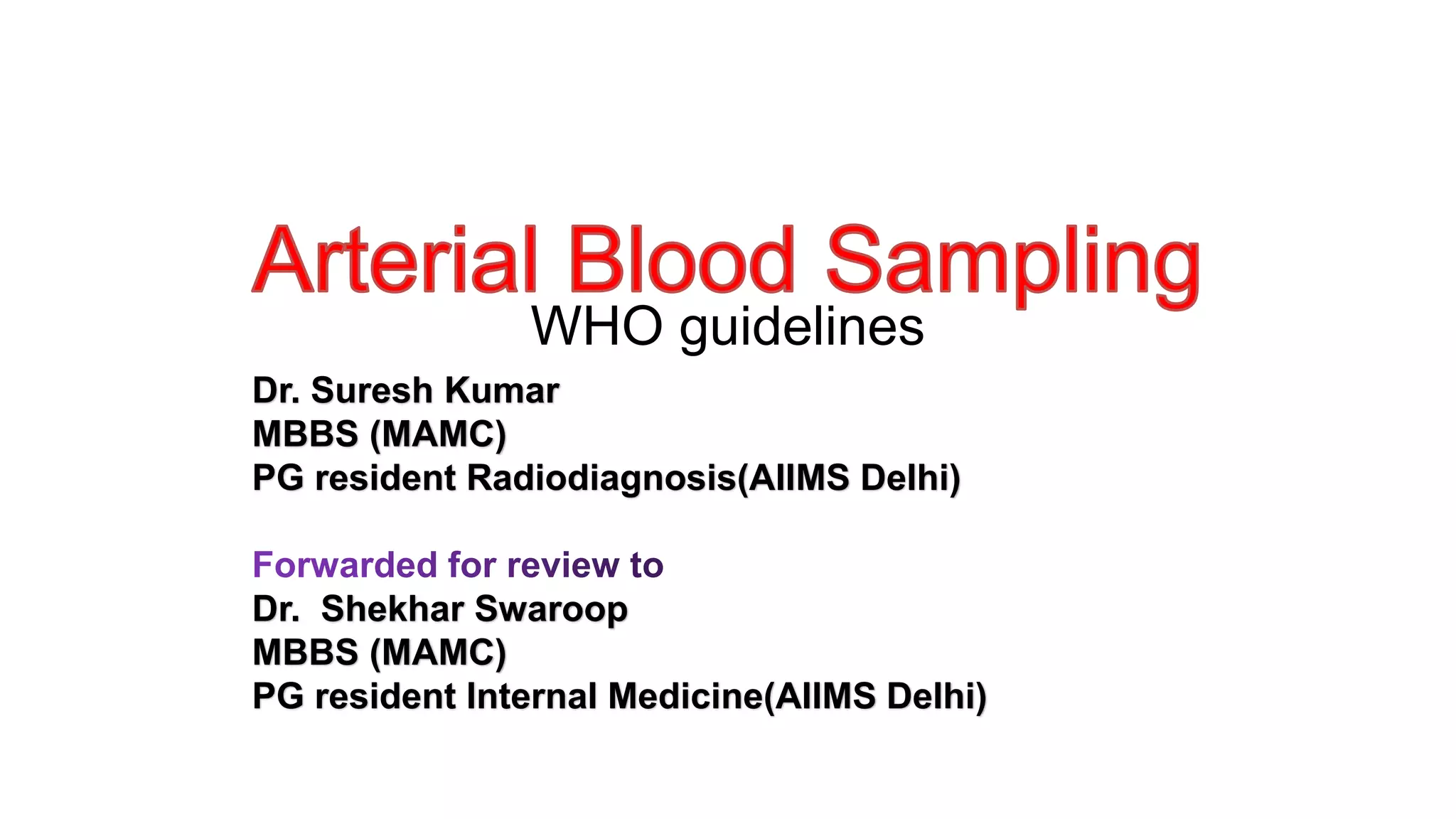 ABG procedure WHO guidelines and normal values of parameters. | PPTX ...