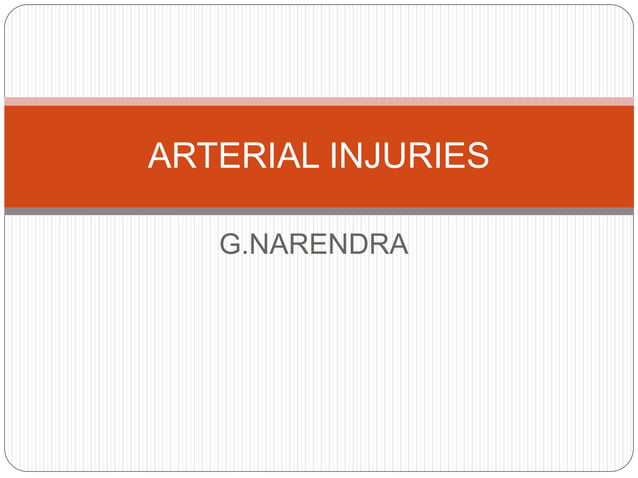 Arterial injuries | PPTX | First Aid | Injuries