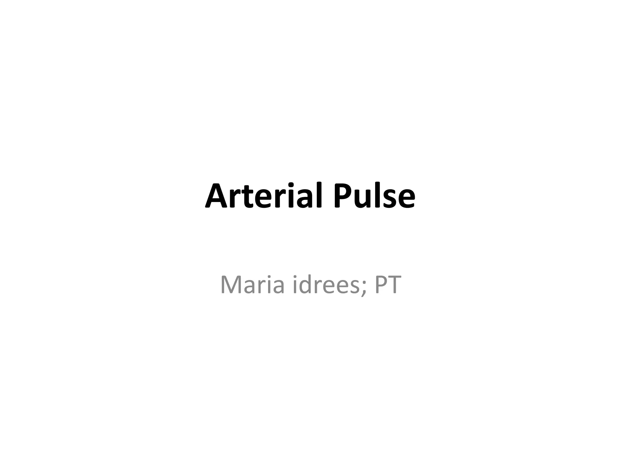 Arterial pulse | PPTX