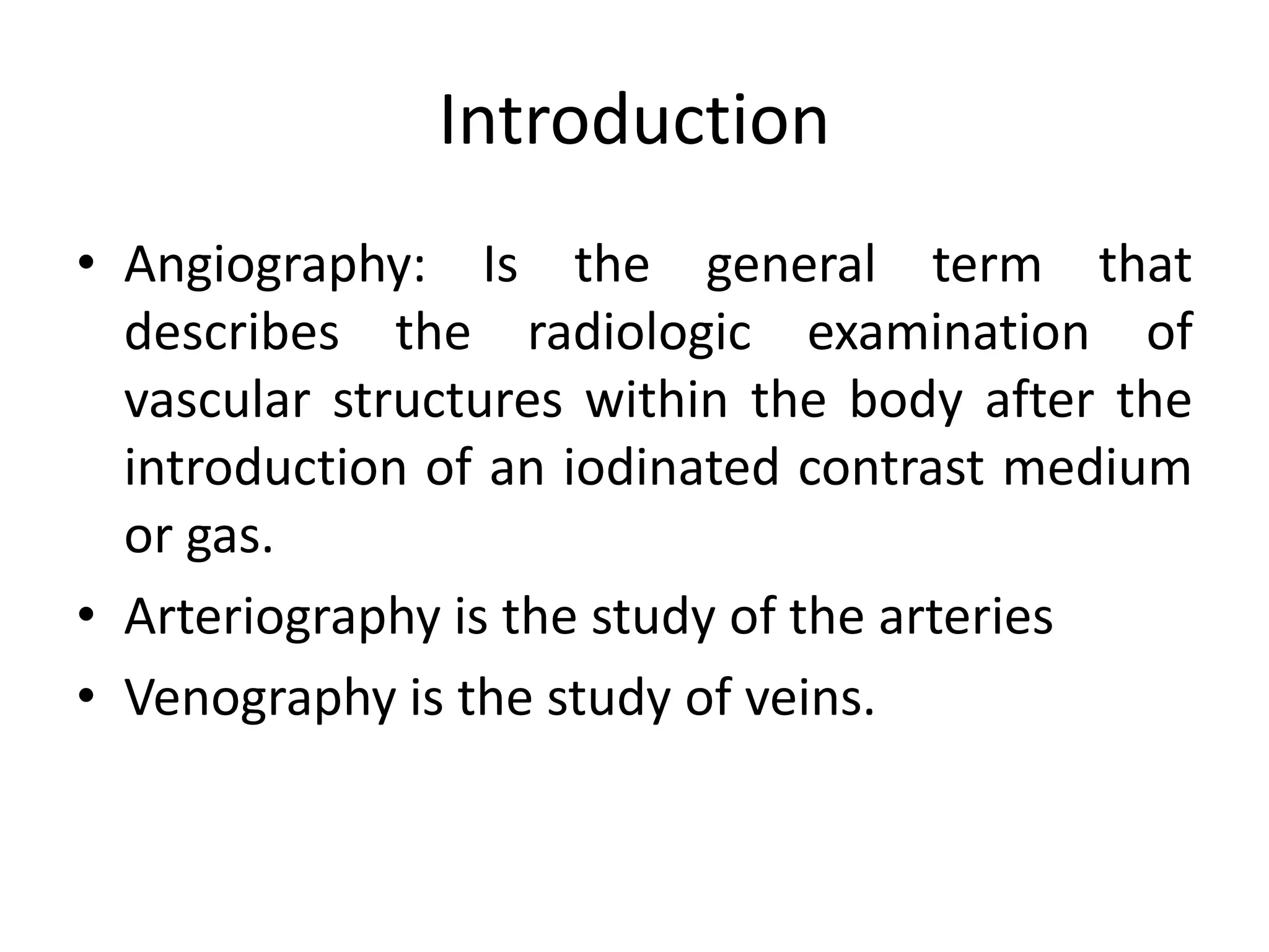 Arteriography and interventional radiology | PPTX