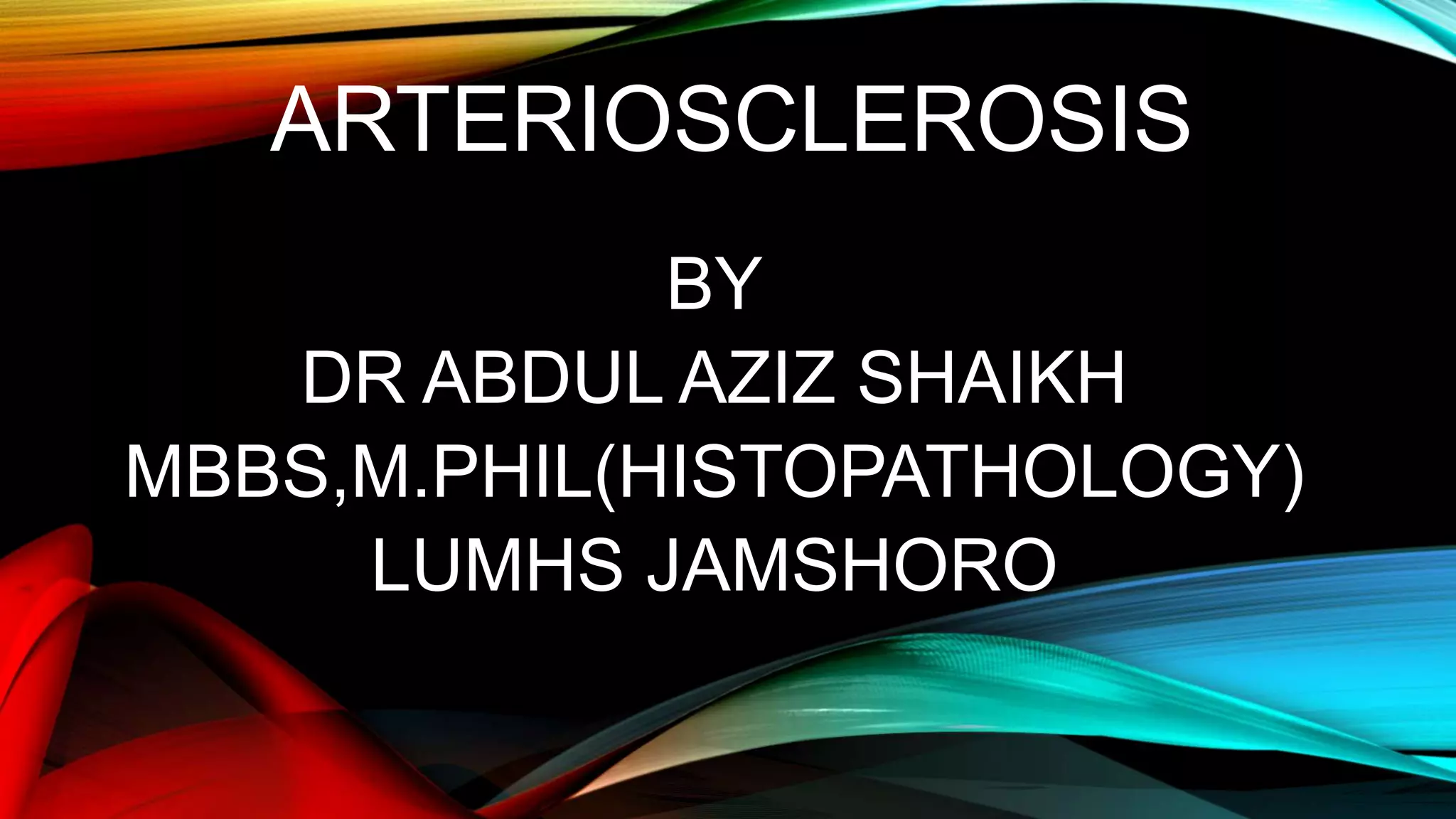 Arteriosclerosis 5 5-2014 lect 3 | PPTX