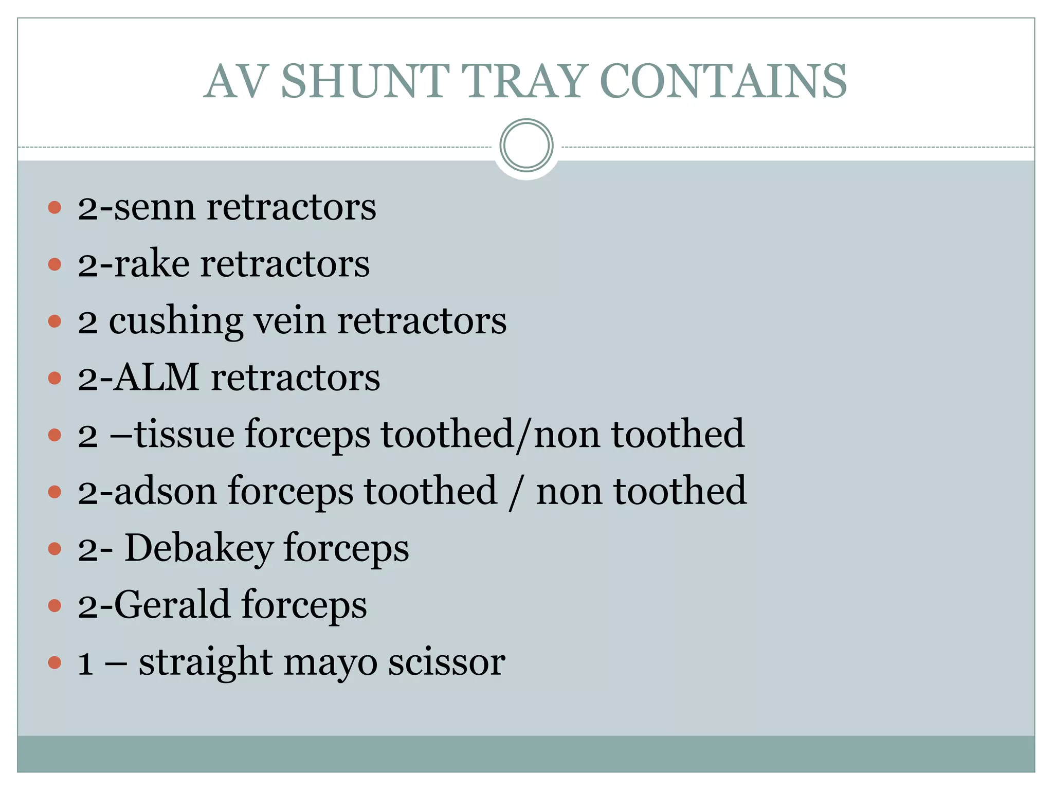 Arterio venous (av) shunt tray | PPTX
