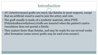Arteriovenous graft | PPTX