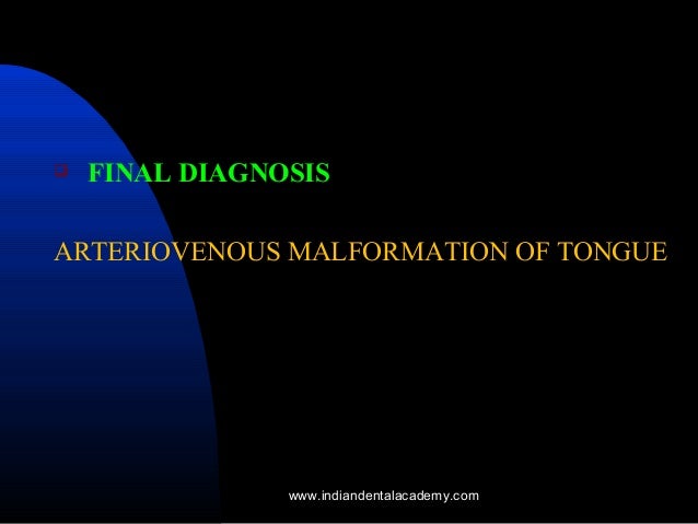 Arteriovenous Malformation Of The Tongue Dental Courses