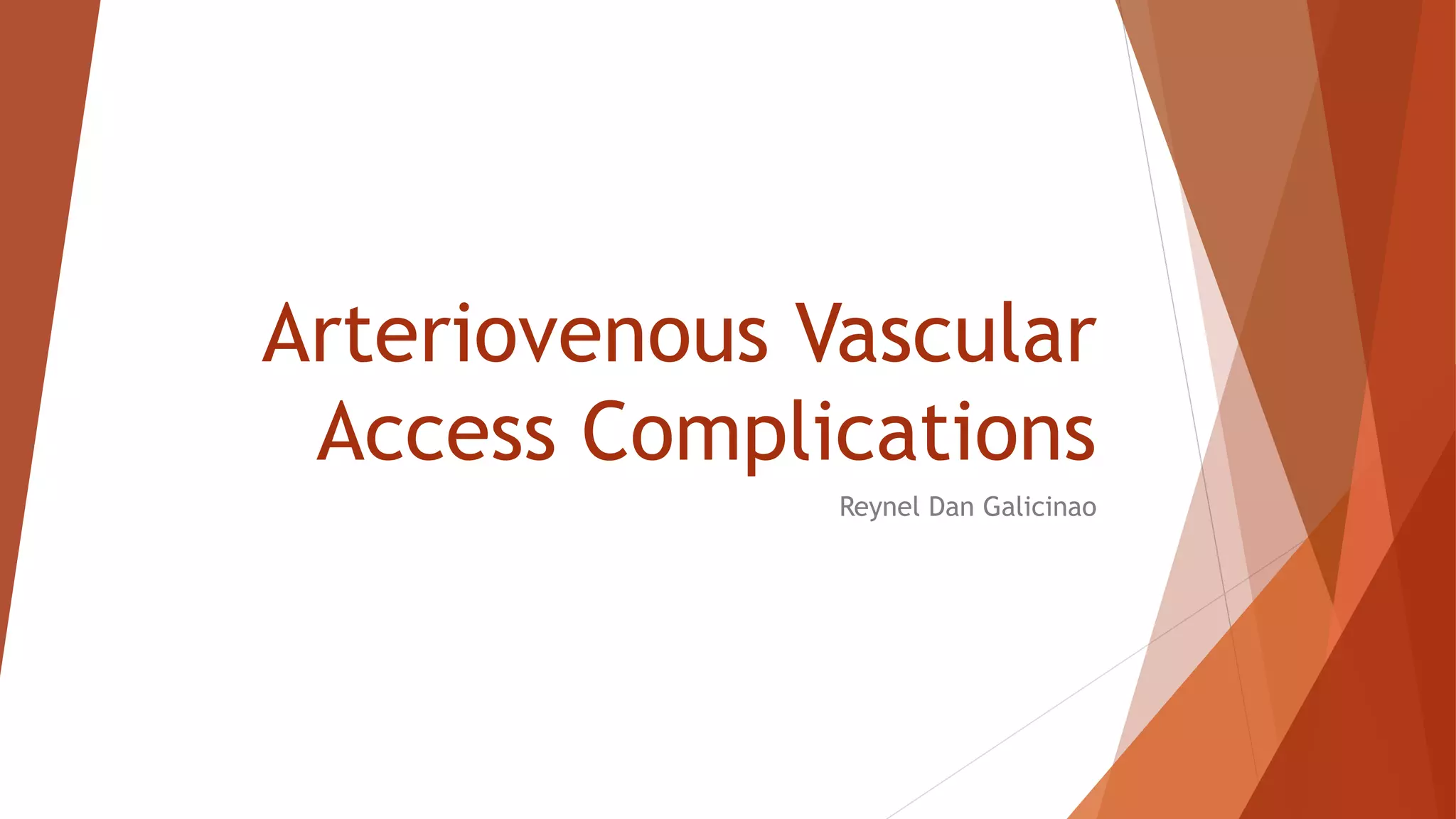 Arteriovenous vascular access complications | PPT