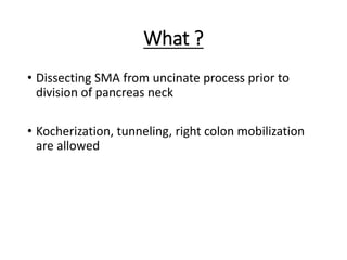 Artery first approach For Pancreatic Head tumours by Dr Harsh Shah (www ...