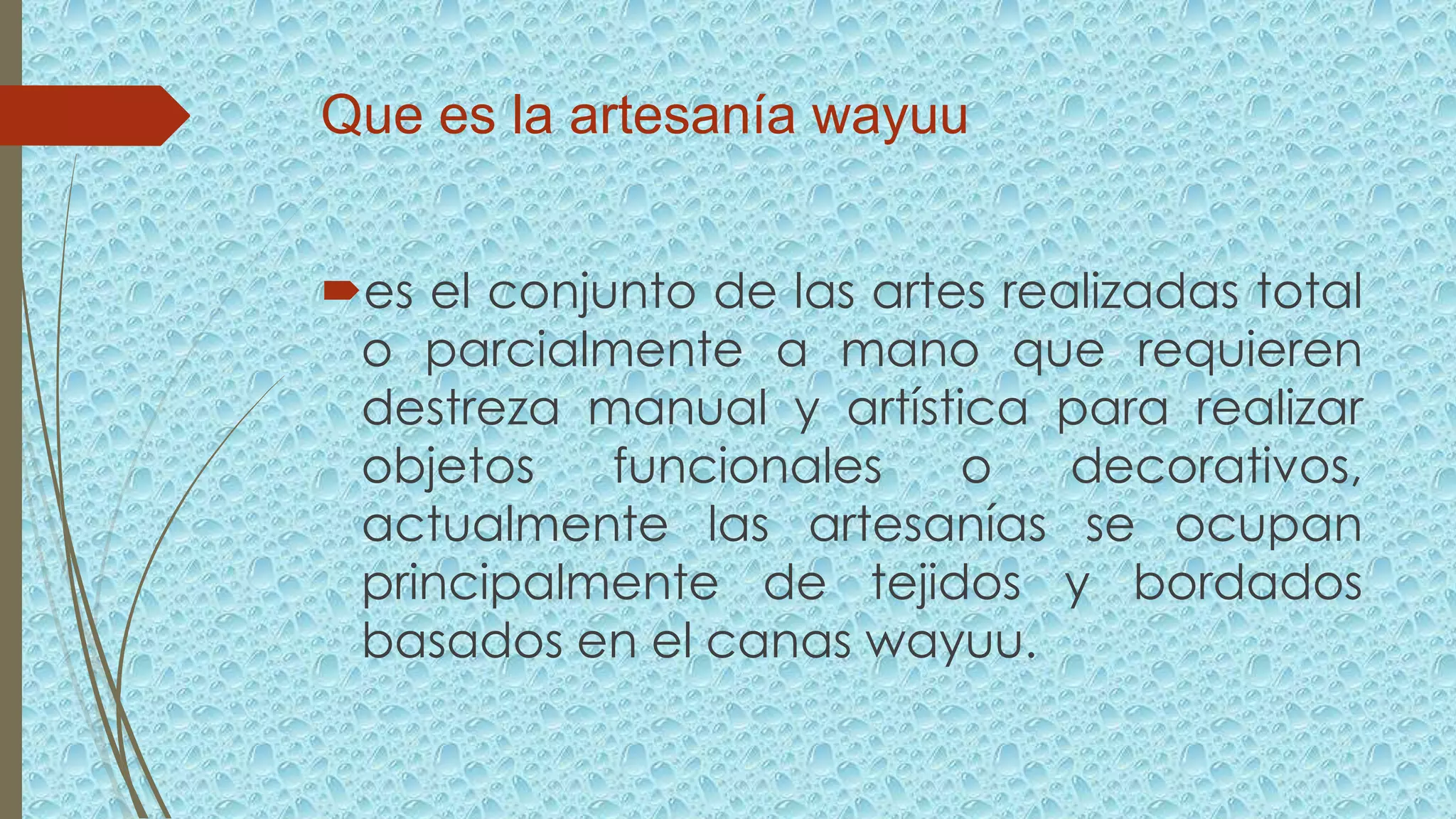 Artesanias wayuu | PPTX | Needlework | Arts and Crafts