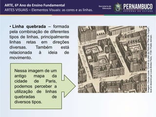 ARTES VISUAIS – Elementos Visuais as cores e as linhas.ppt