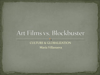 Art films vs blockbuster1 | PPT