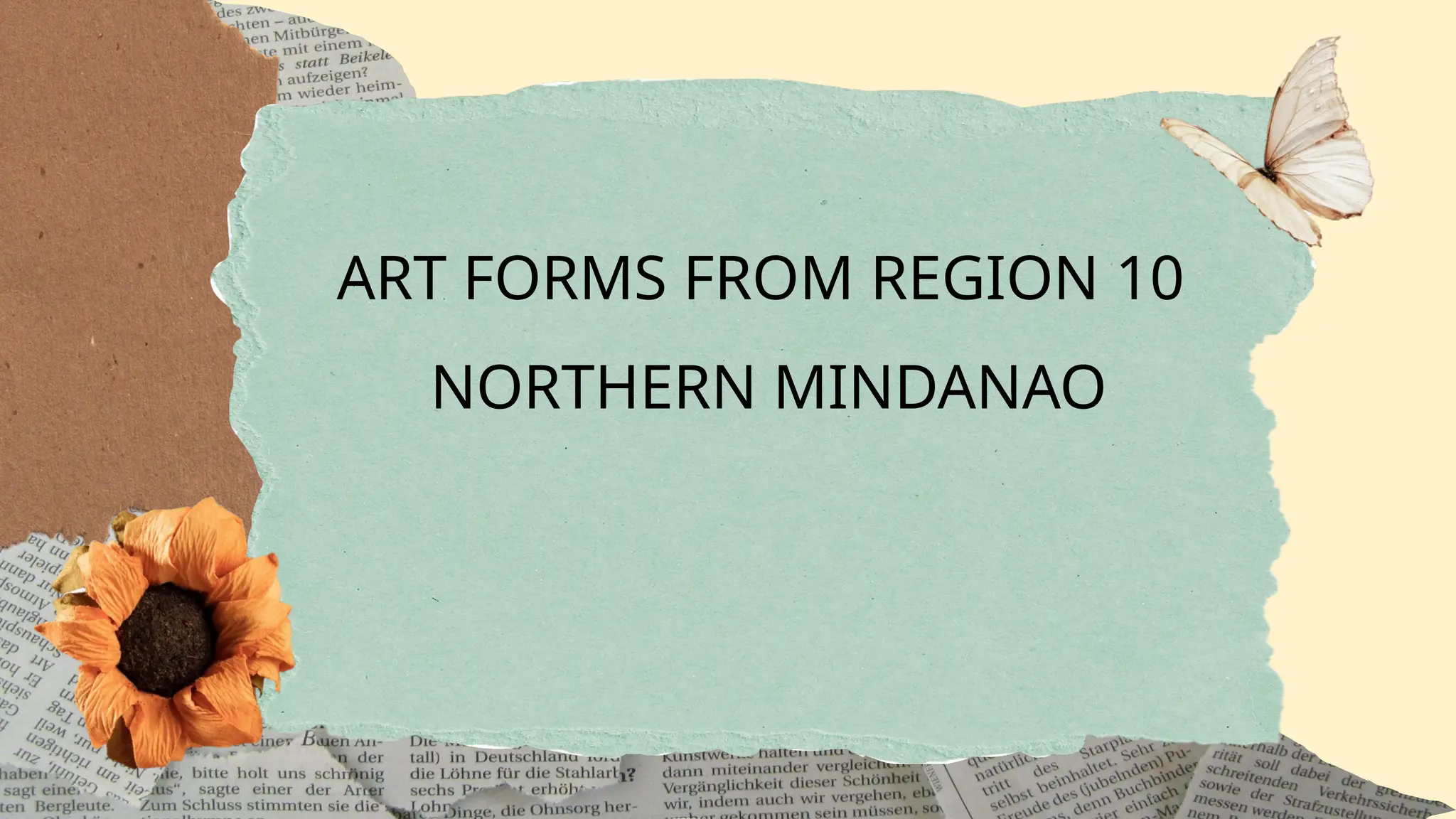 ART FORMS FROM REGION 10 Module 5. Arts from Region 10 - Grade 11 ...