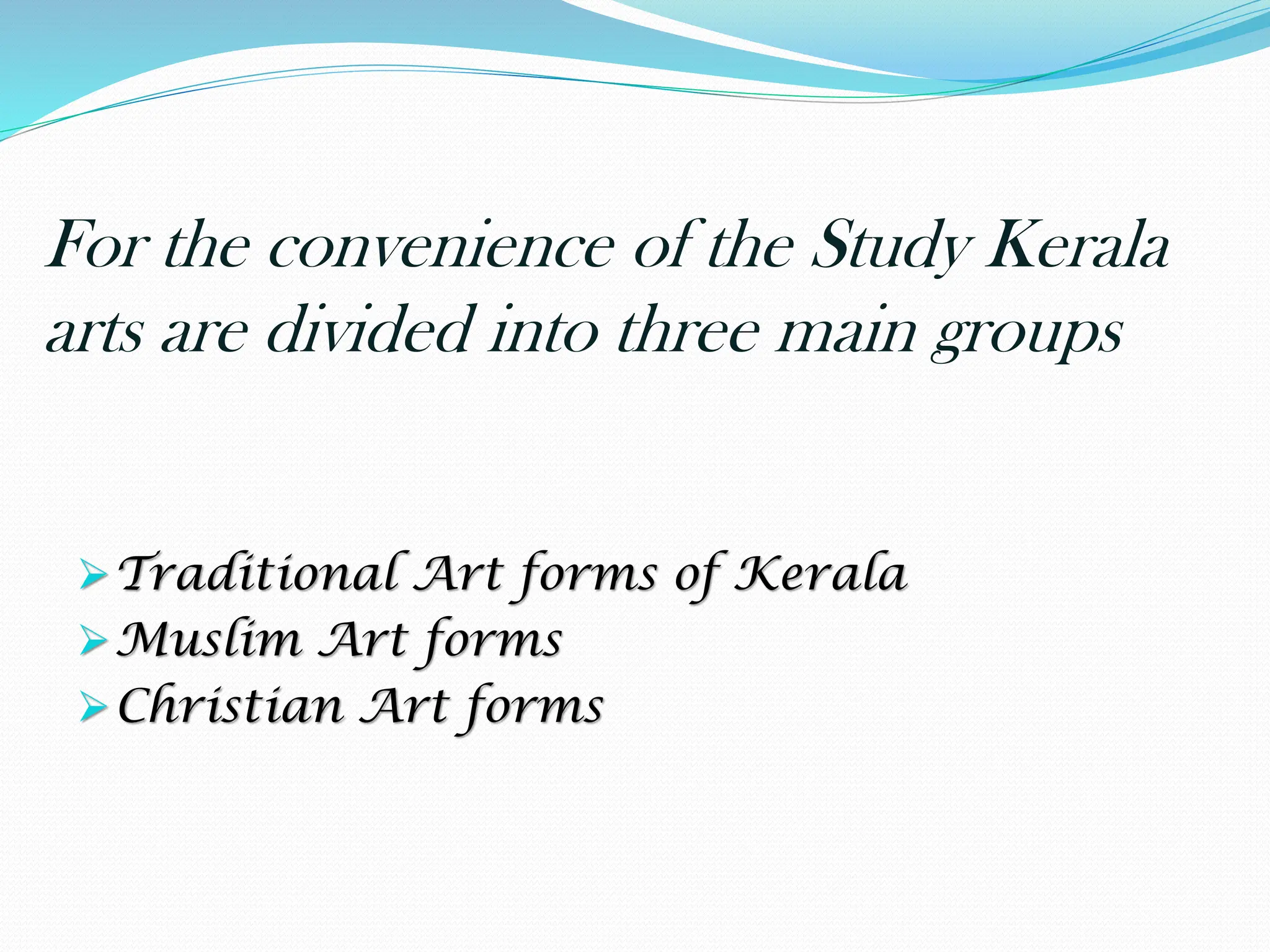 ART FORMS OF KERALA: TRADITIONAL AND OTHERS | PDF