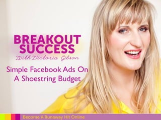 Simple Facebook Ads For $10 A Day | PDF
