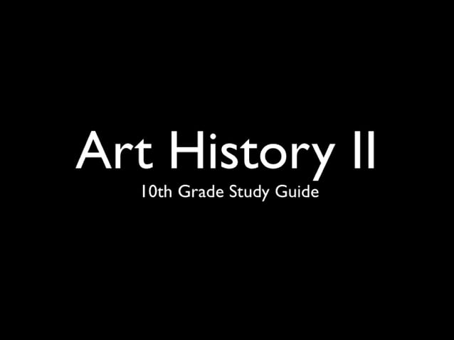 Art History 2 Slides Presented for Lecture | PPT