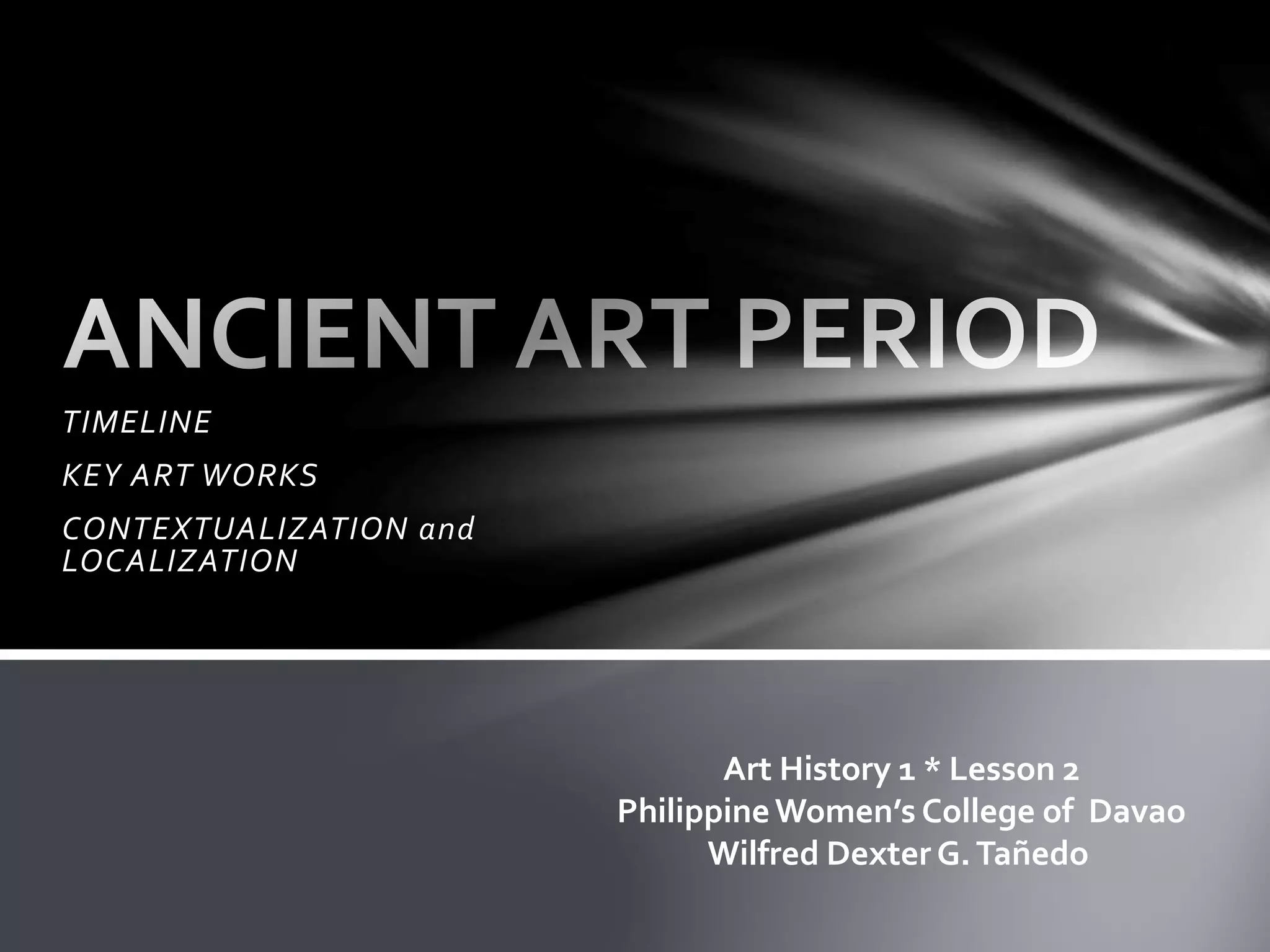 Art History Ancient Art Lecture 2 | PPTX