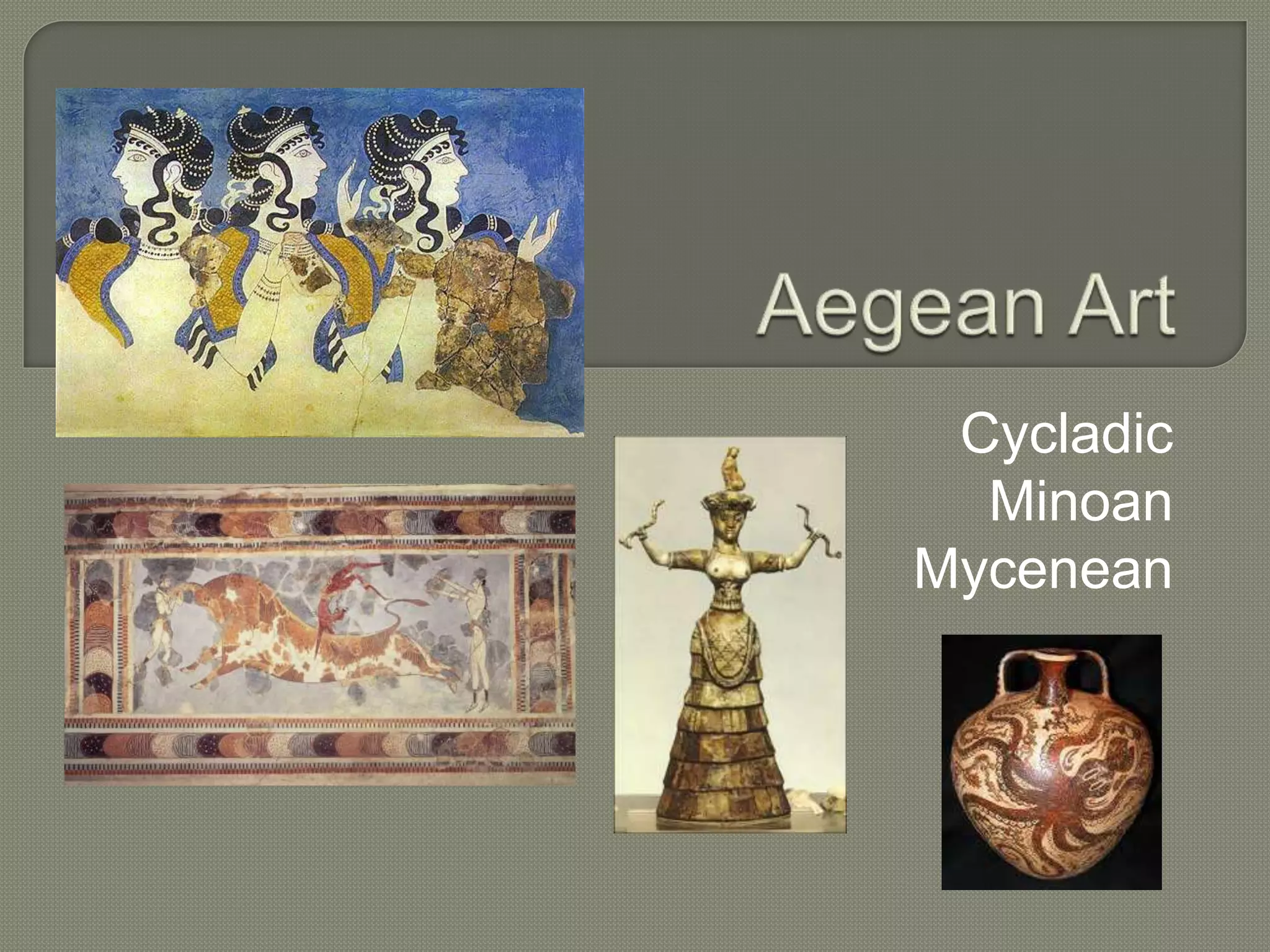 Art history lecture 5 aegean art | PPTX