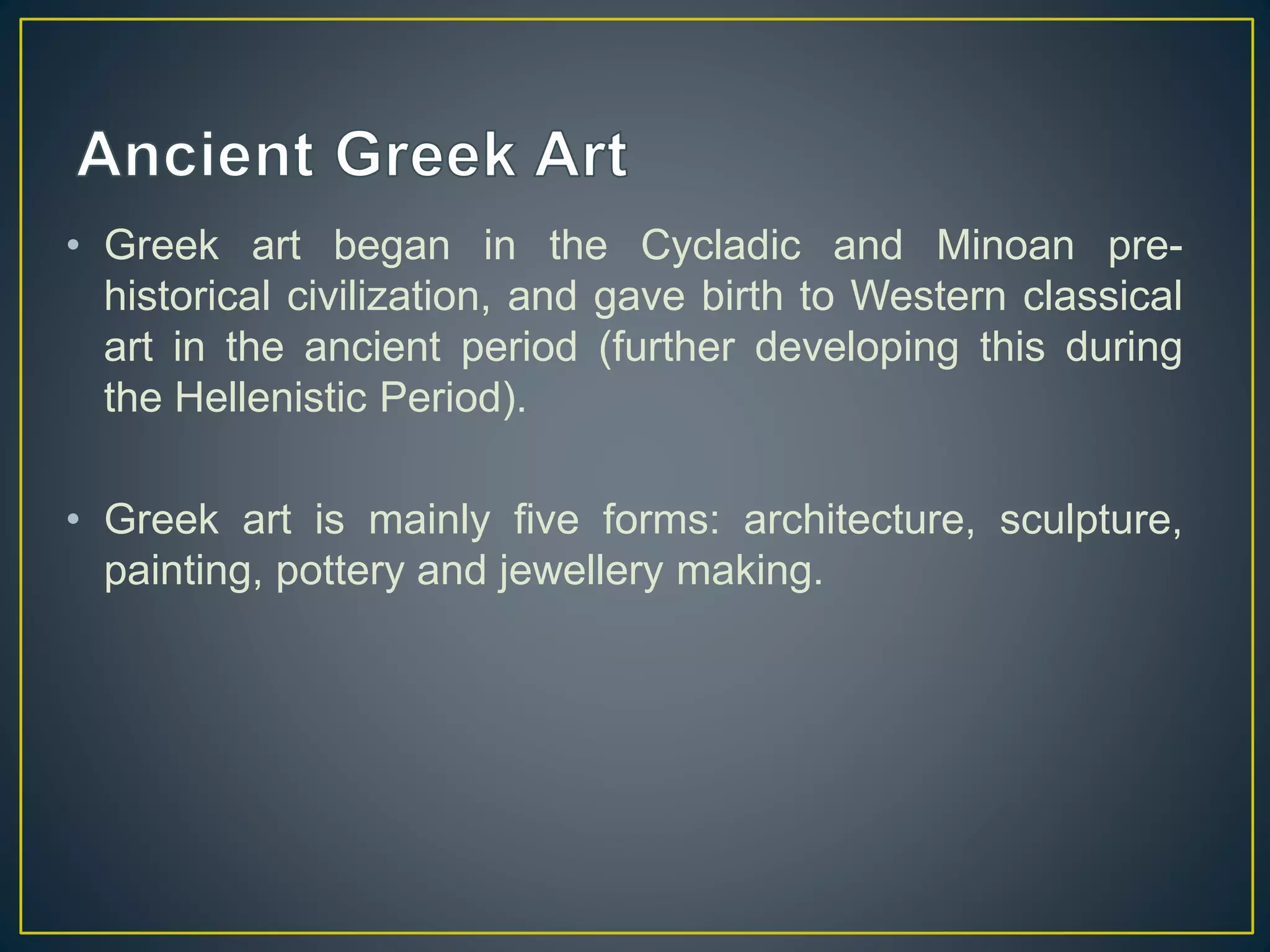 Art history lecture 7 greek and roman art | PPTX