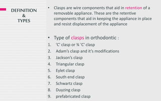 clasps in removable orthodontic appliance | PPTX