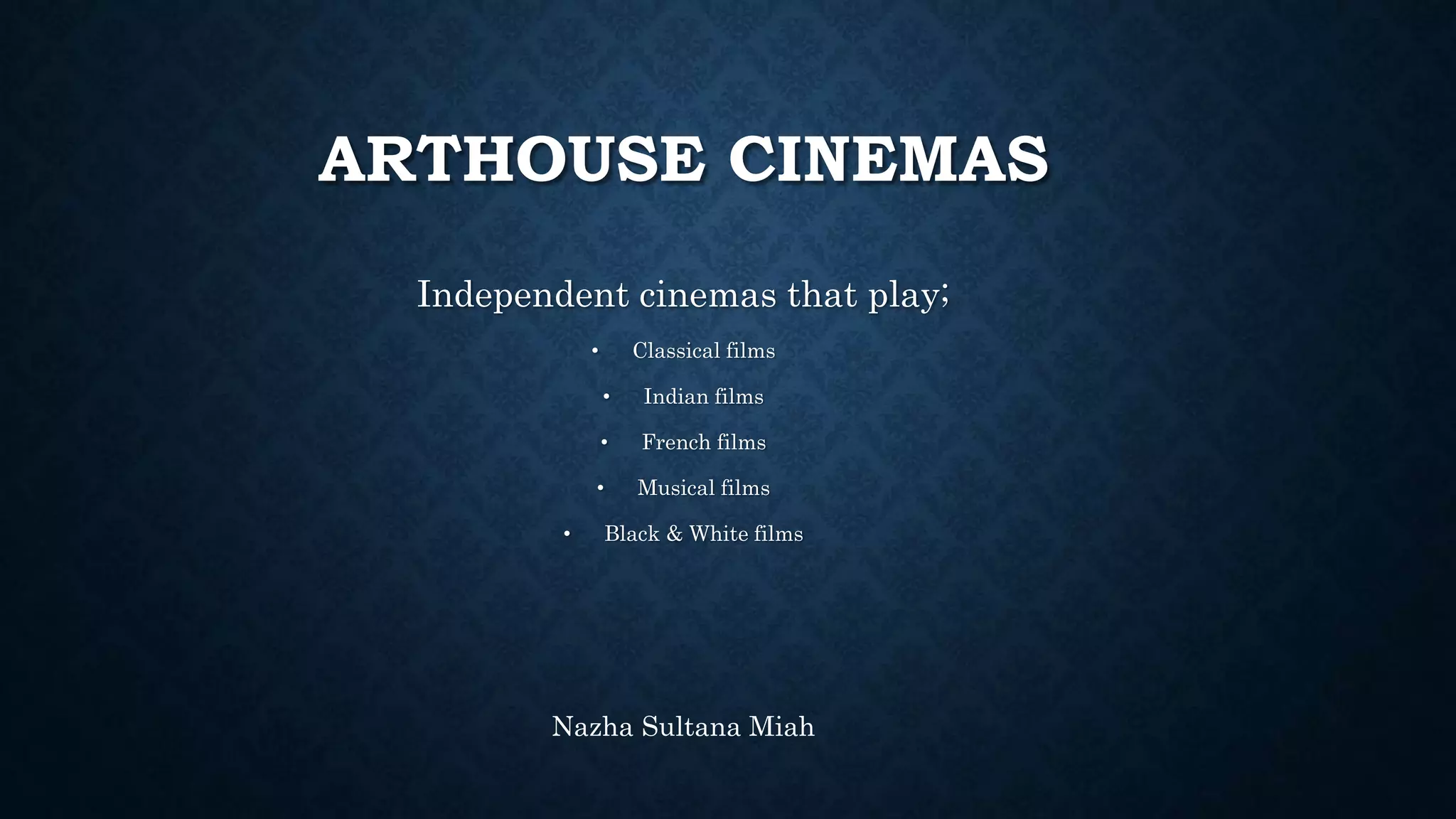 Arthouse cinemas | PPT