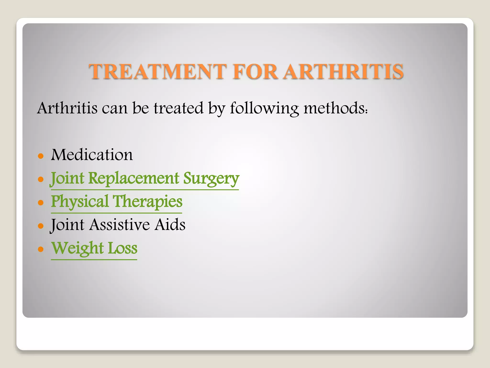 Arthritis : causes, symptoms, treatment and prevention | PPTX