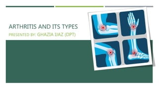 Arthritis and its types | PPTX
