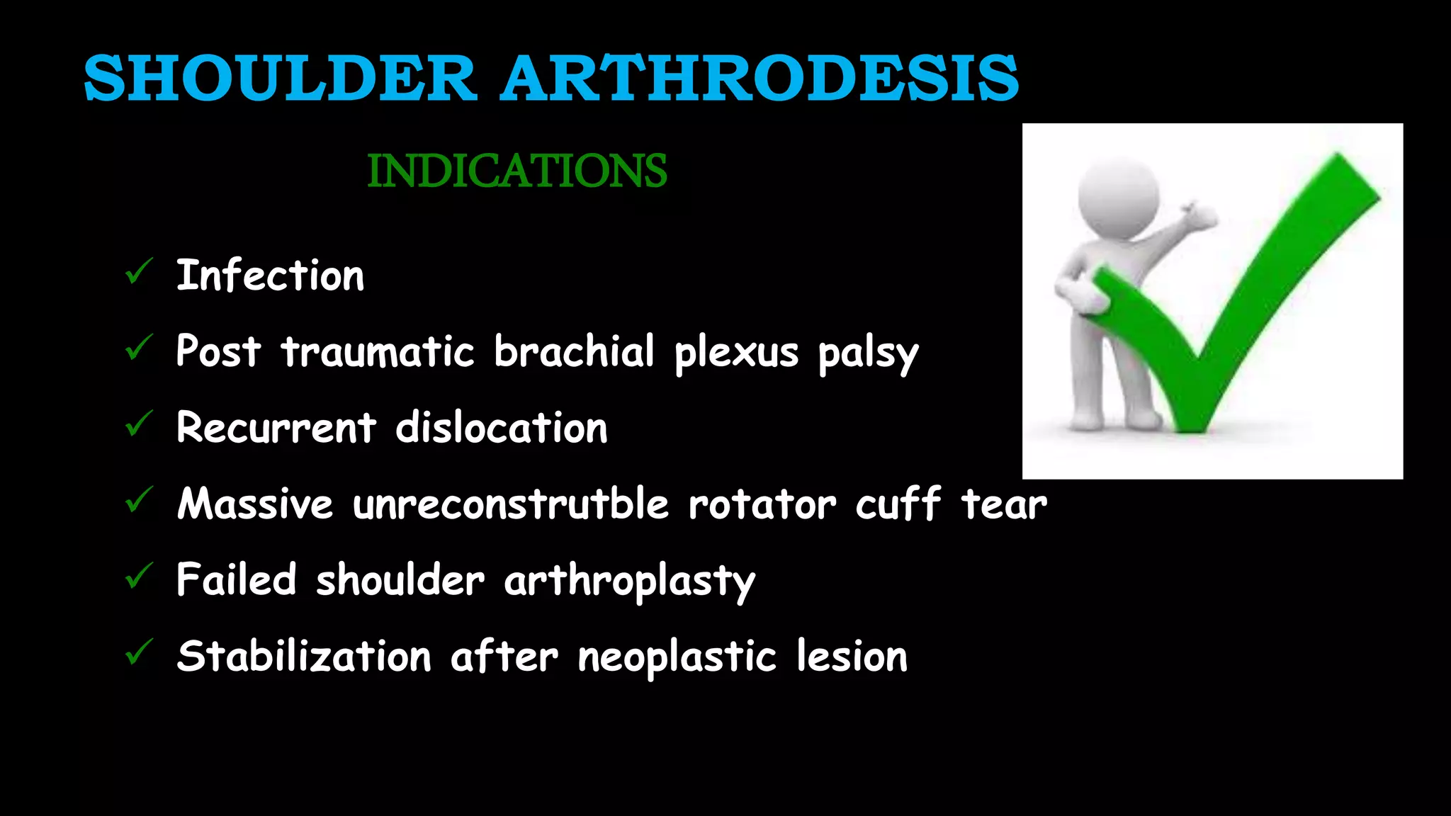 Arthrodesis indications & contraindications -PAWAN | PPTX
