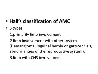Arthrogryposis multiplex congenital congenital disorder | PPTX