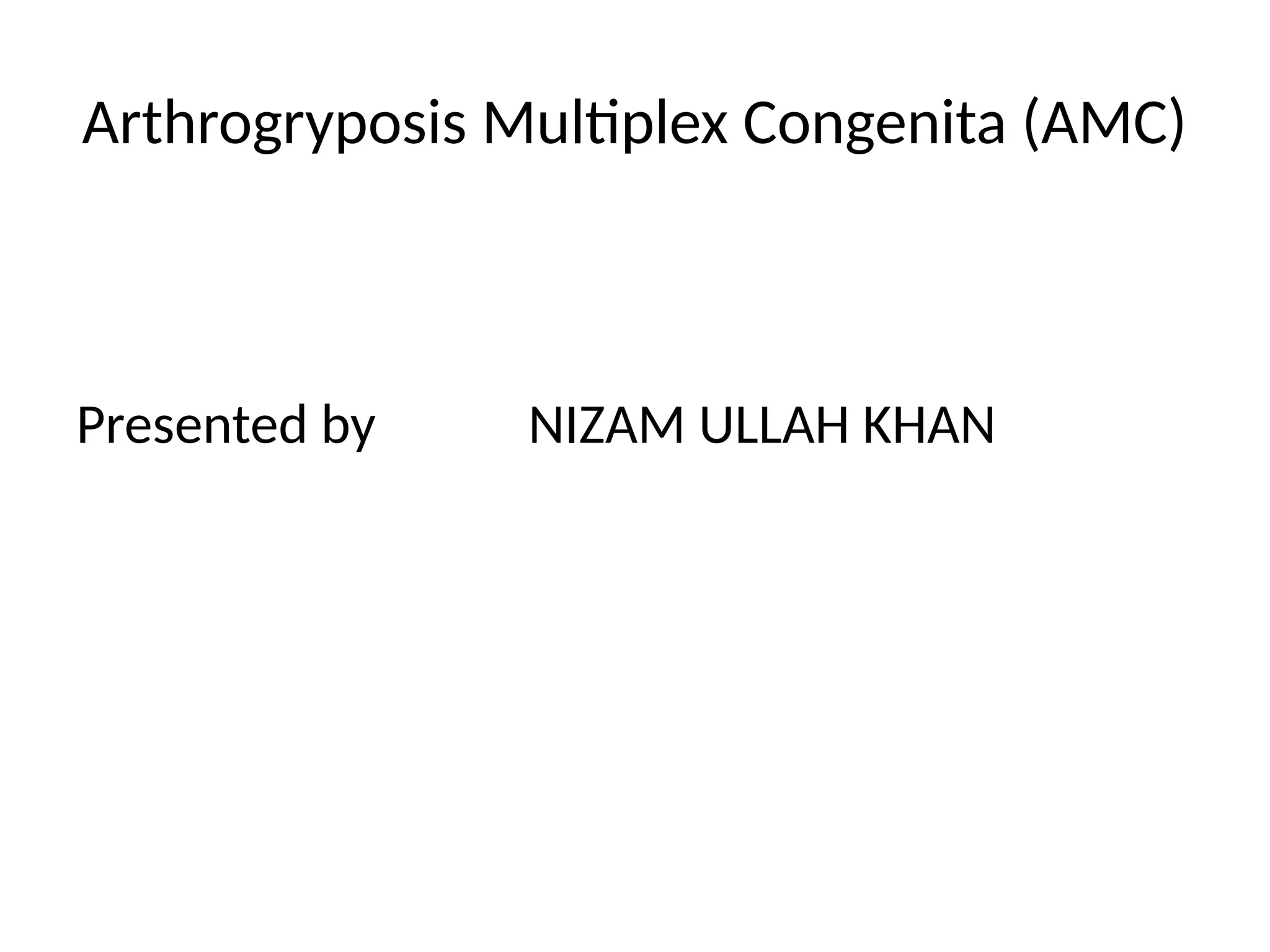 Arthrogryposis_Presentation.pptx arthrogryposis | PPTX