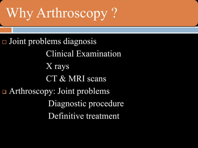 Arthroscopy key hole surgery | PPTX