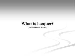 Arthst2 mat techniques_porcelainlacqueredwood_final | PPTX