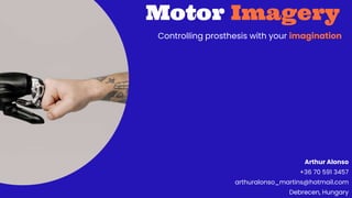 Motor Imagery based prosthesis controlling algorithm | PPT
