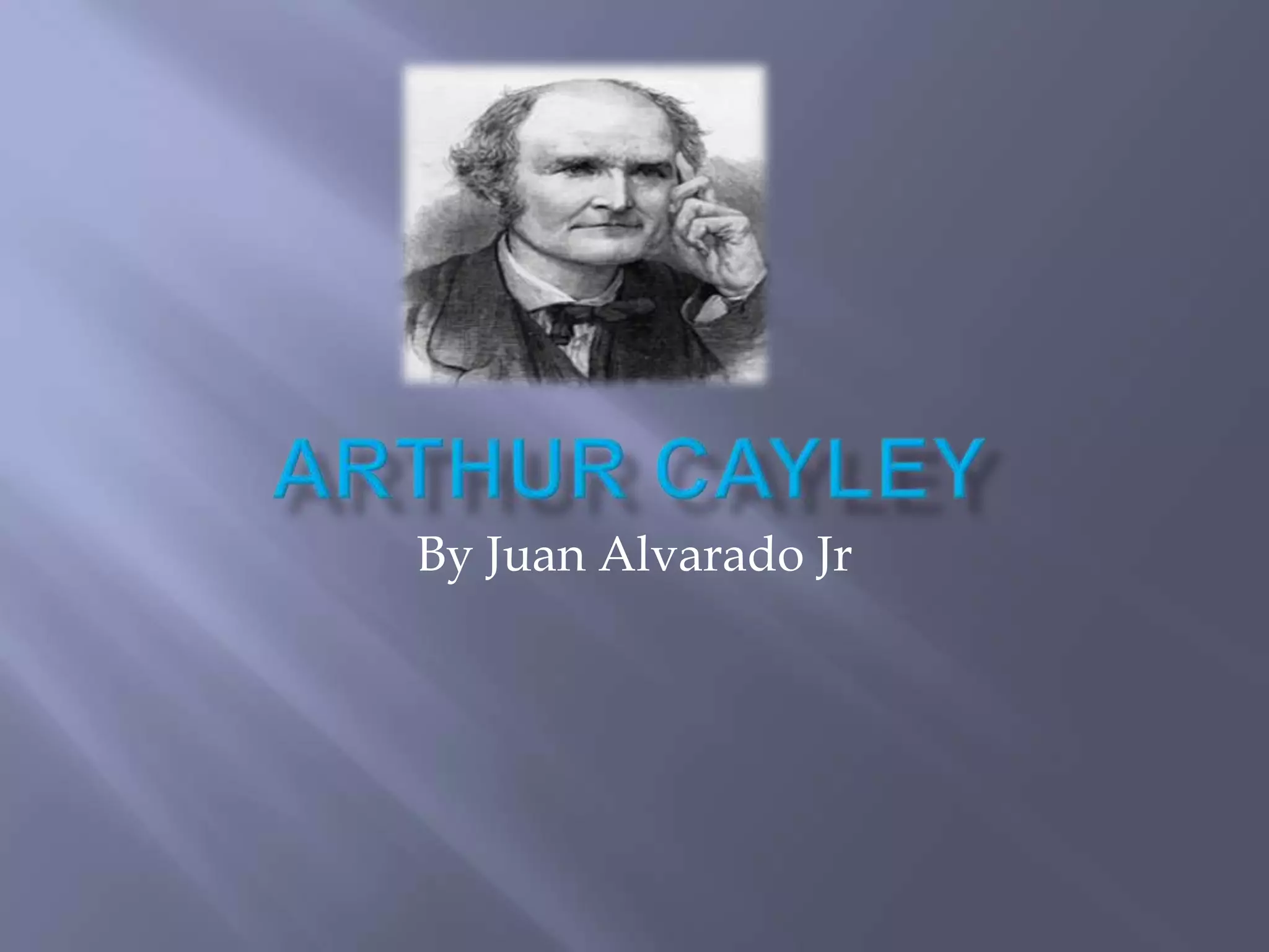 Arthur cayley | PPTX