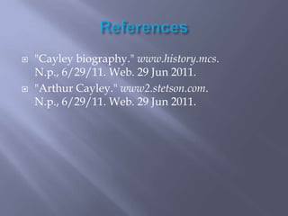 Arthur cayley | PPTX | Physics | Science