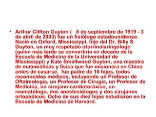 Arthur clifton guyton BIOGRAFIA | PPT