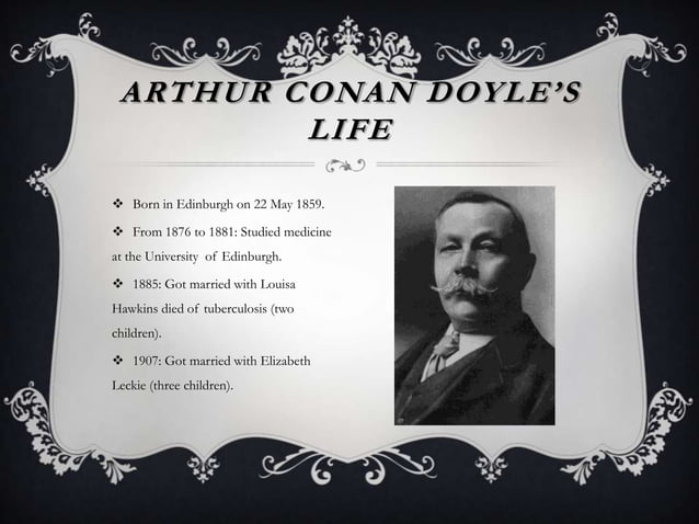 Arthur Conan Doyle | PPTX | Sci-fi and Fantasy | Hobbies & Interests