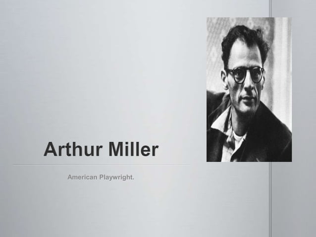 Arthur Miller | PPT