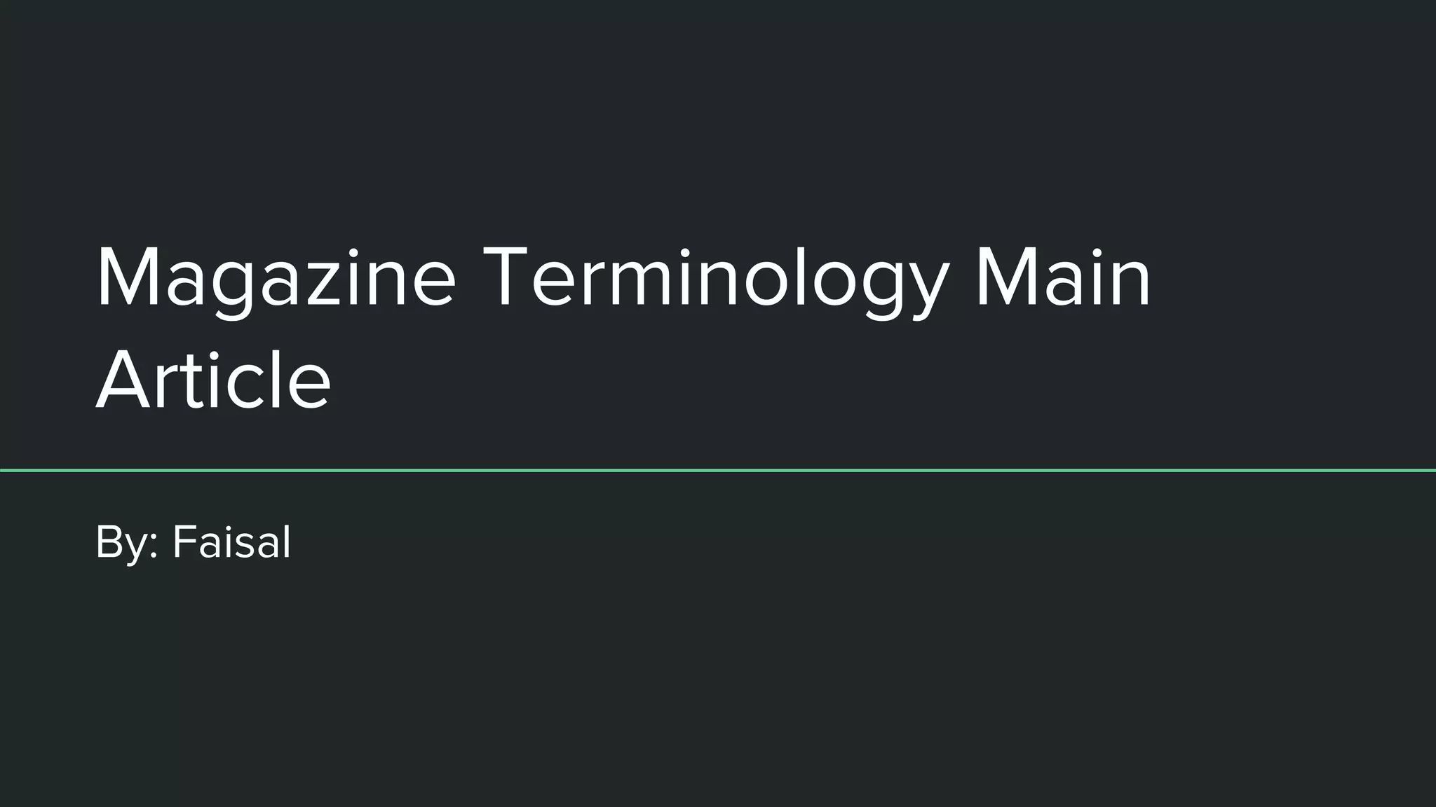 Magazine Terminology Main Article | PPT