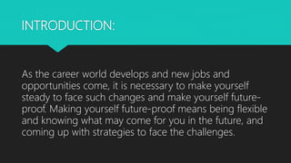 MAKE YOURSELF FUTURE-PROOF! | PPT