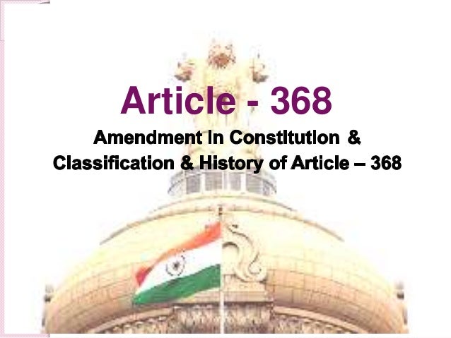 Article 368 of the constitution