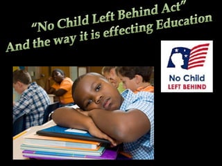 No Child Left Behind | PPT