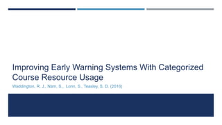 Prediction-Improving Early Warning Systems With Categorized Course ...