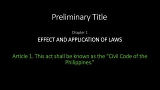 Article 1 to 18 - Civil Code of the Philippines | PPTX