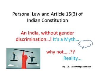 DO we really need Article 15(3) of the Indian Constitution | PPTX
