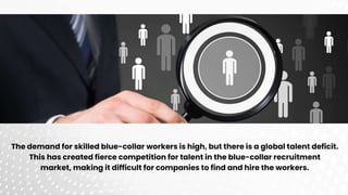Blue-Collar Recruitment Strategy to Overcoming the Global Talent ...