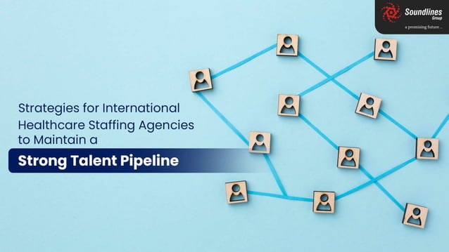 Strategies for International Healthcare Staffing Agencies to Maintain a ...