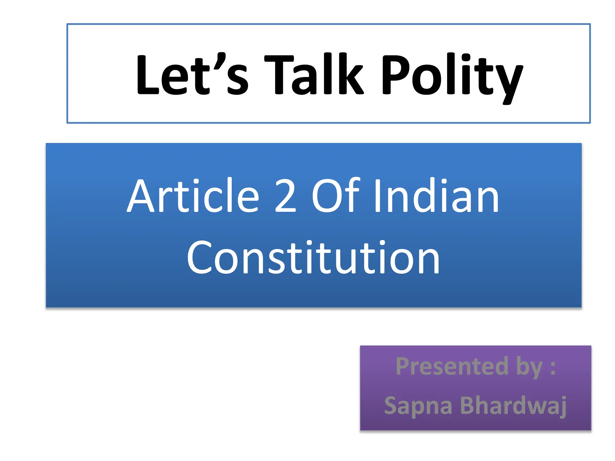 Article 2.pptx presentation of indian constituton | PPTX