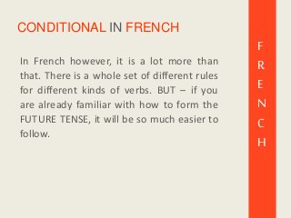 French tense: All about the french conditional