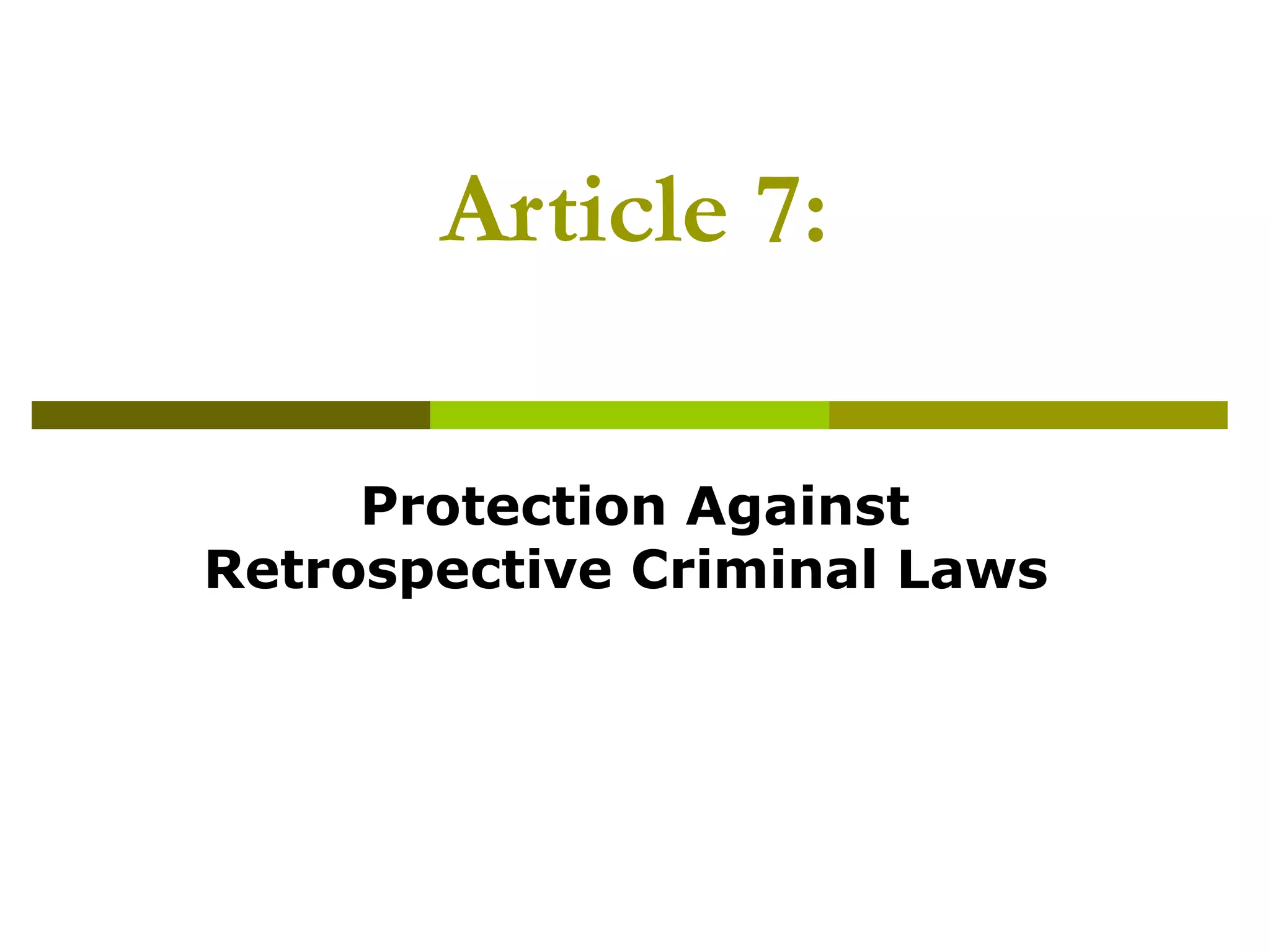 Article 7 prohibition of retrospective criminal law | PPT