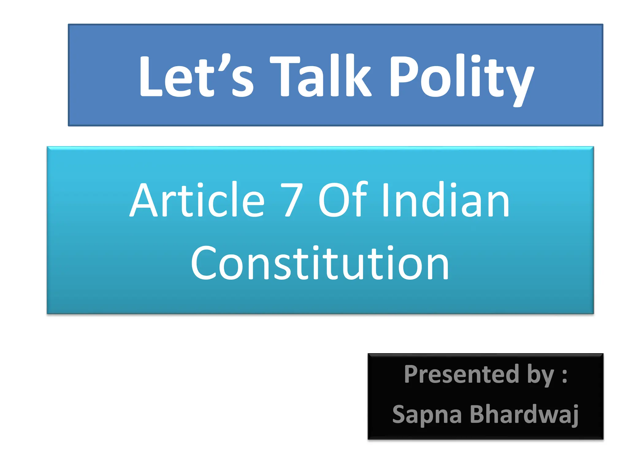 Article 7 of indian constitution ppt.pptx