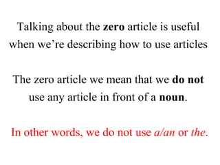 A/An, the, Zero Article (By Karam) | PPTX