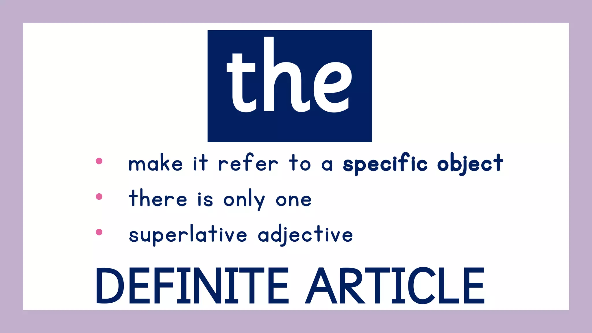 Articles: a, an and the | PPTX